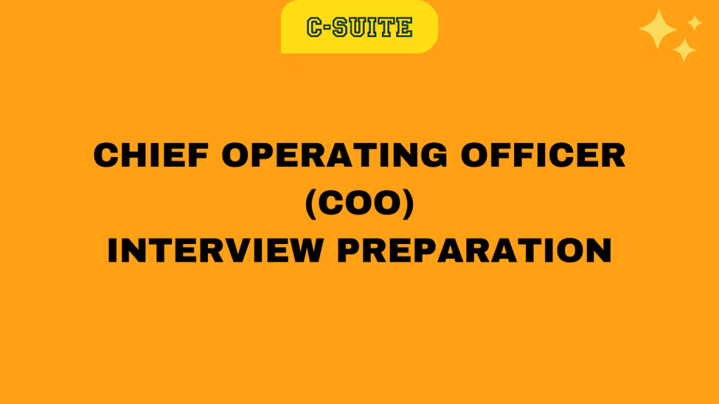 C-Suite Interview Preparation Series: #6 : Chief Operating Officer (COO ...