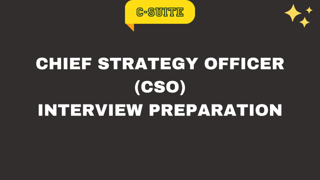 C-Suite Interview Preparation Series: #9 : Chief Strategy Officer (CSO ...