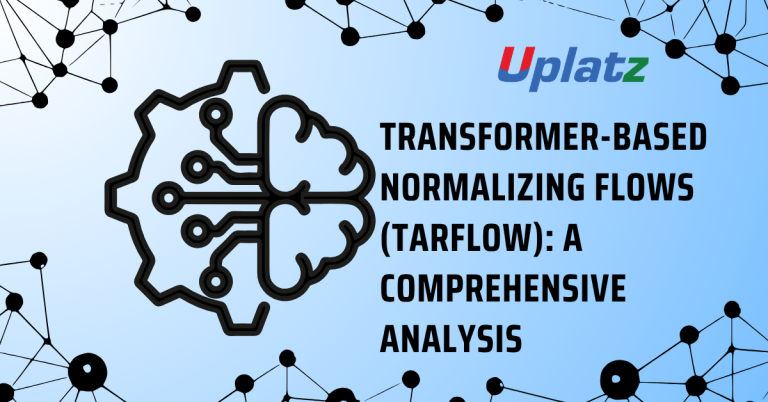 Transformer-Based Normalizing Flows (TarFlow): A Comprehensive Analysis | Uplatz Blog