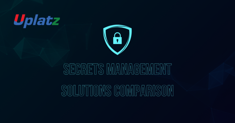 Secrets Management Solutions Comparison | Uplatz Blog