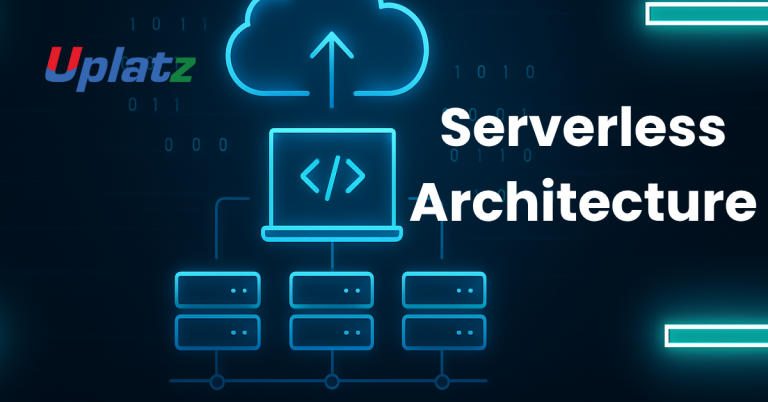 Serverless Architecture | Uplatz Blog