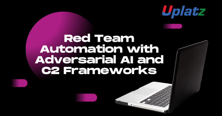 Red Team Automation with Adversarial AI and C2 Frameworks | Uplatz Blog