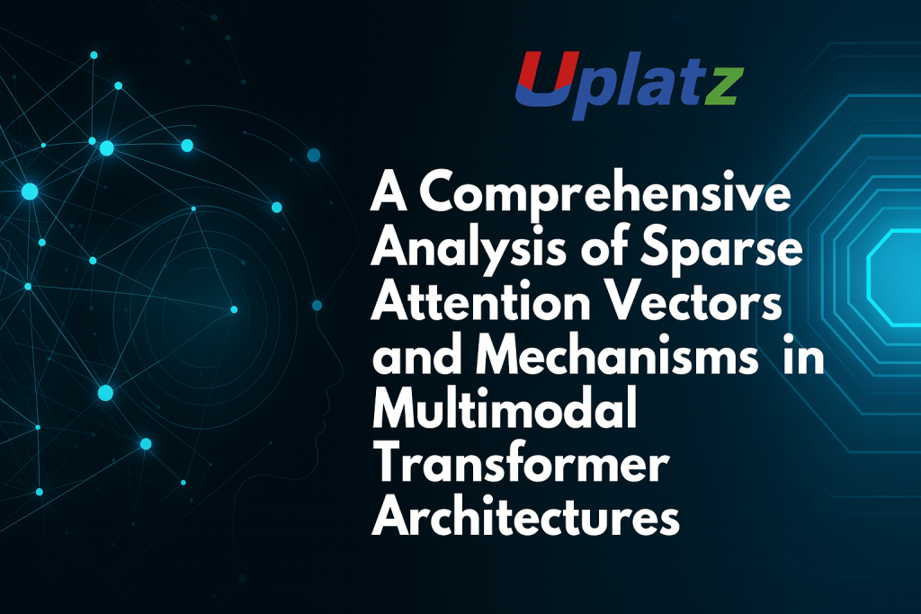 A Comprehensive Analysis of Sparse Attention Vectors and Mechanisms in Multimodal Transformer ...