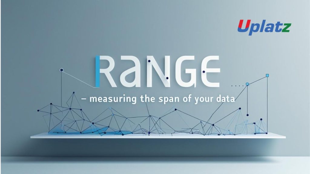 Range – Measuring the Span of Your Data | Uplatz Blog