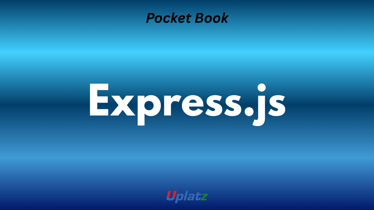 Express.js Pocket Book | Uplatz Blog