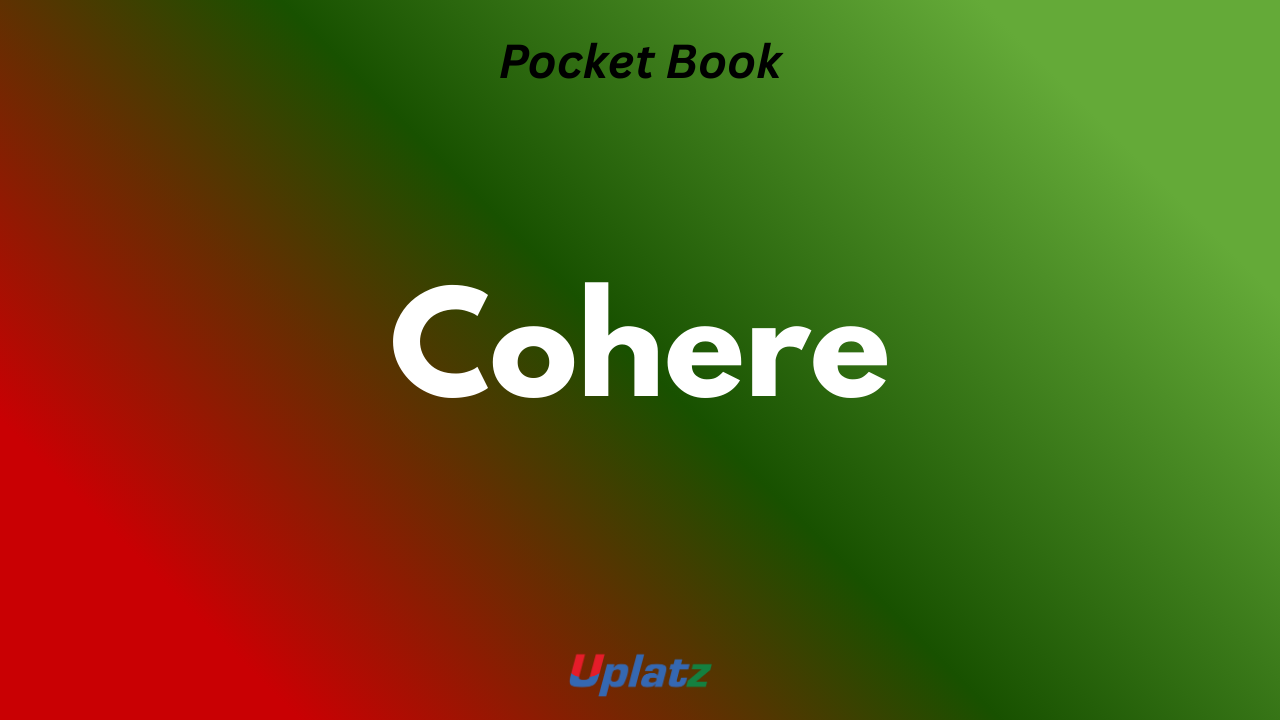 Cohere Pocket Book | Uplatz Blog