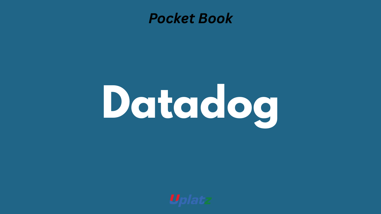 Datadog Pocket Book | Uplatz Blog