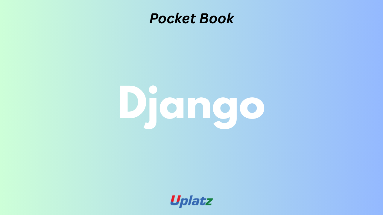 Django Pocket Book | Uplatz Blog