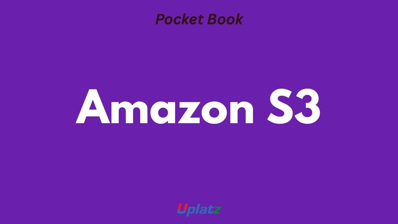 Amazon S3 Pocket Book | Uplatz Blog