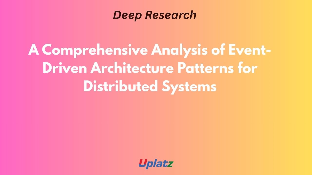 A Comprehensive Analysis of Event-Driven Architecture Patterns for ...