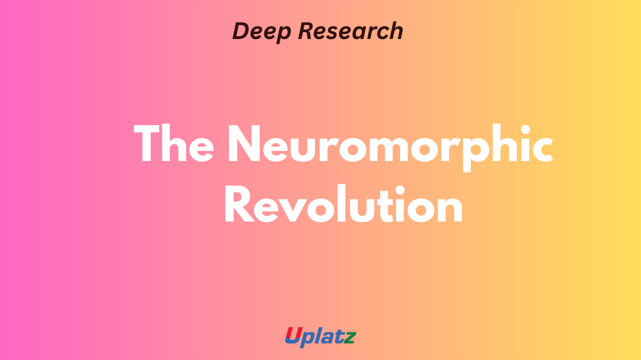 The Neuromorphic Revolution: Architecting Brain-Inspired Processors for ...