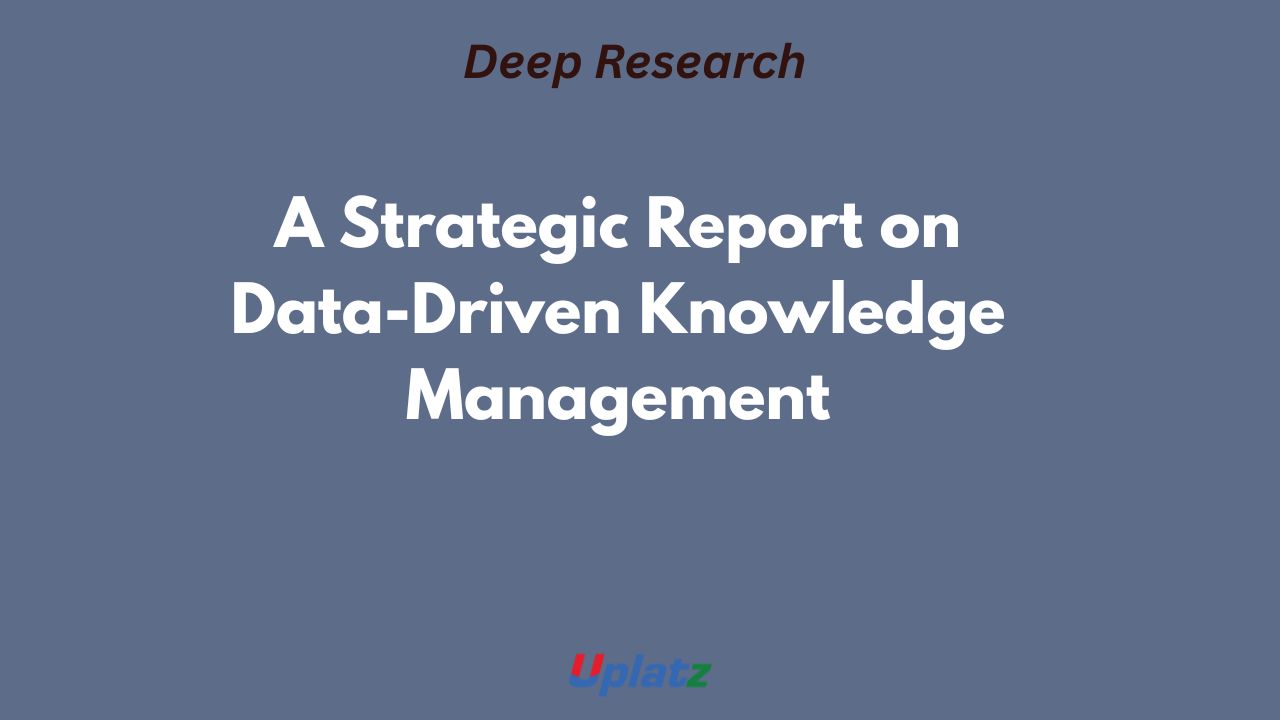 The Sentient Enterprise: A Strategic Report on Data-Driven Knowledge ...