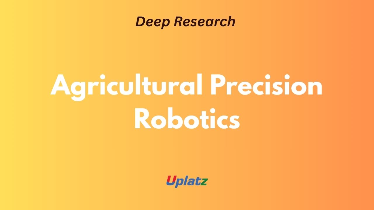 Agricultural Precision Robotics: A Strategic Analysis of Autonomous ...