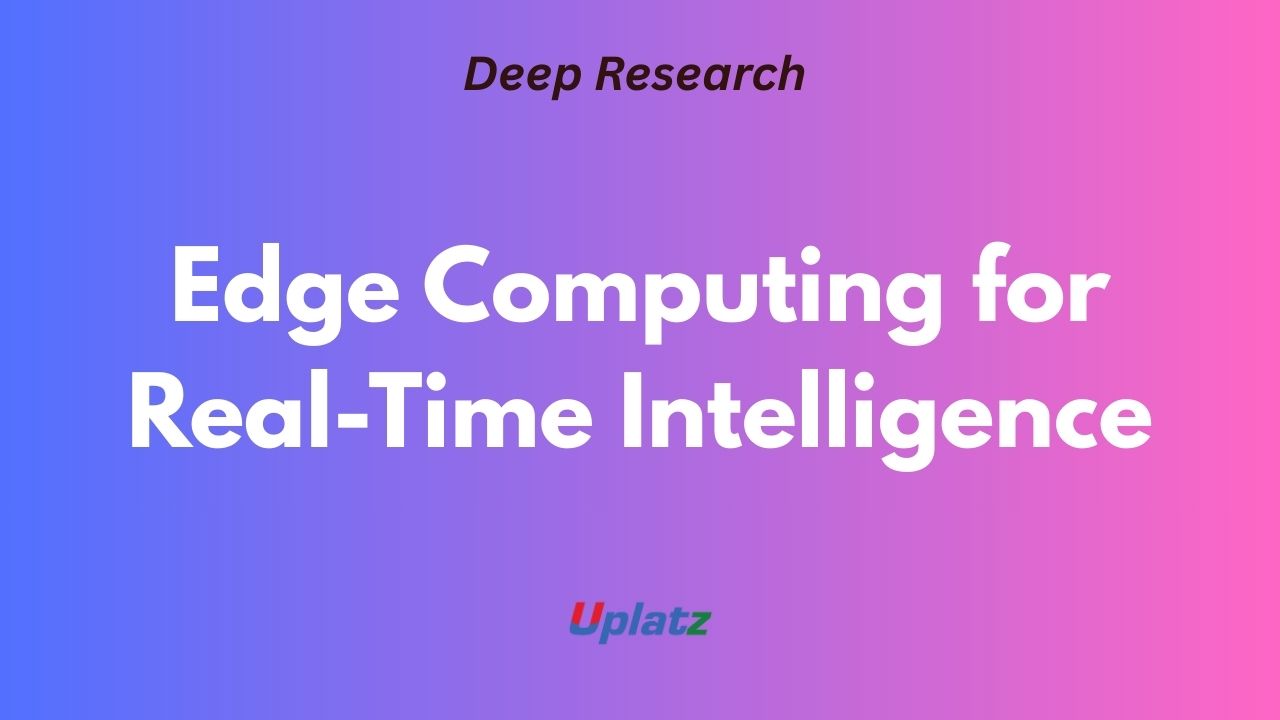 The Edge Computing Architectural Paradigm: Enabling Real-Time ...