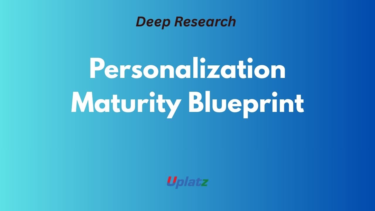 The Personalization Maturity Blueprint: A Strategic Guide to Assessing ...