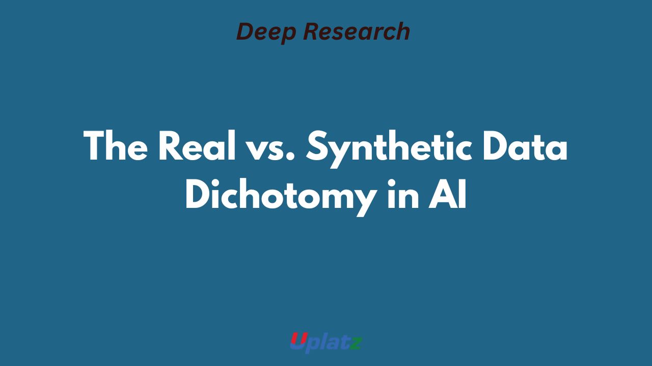 The Data Dichotomy: A Comprehensive Analysis of Real vs Synthetic Data in the Age of AI | Uplatz ...