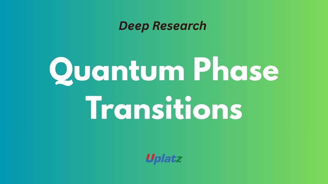 Quantum Phase Transitions: From Fundamental Theory to Quantum ...