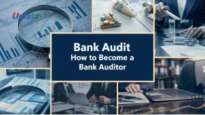 Bank Audit and How to Become a Bank Auditor: A Career Roadmap | Uplatz Blog
