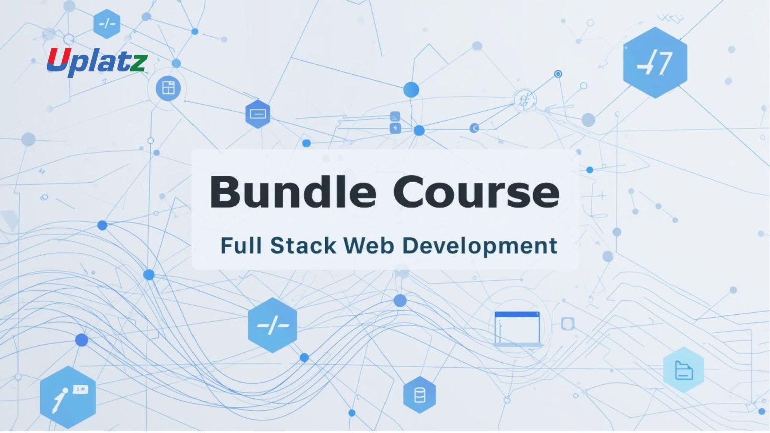 Bundle Course – Full Stack Web Development | Uplatz Blog