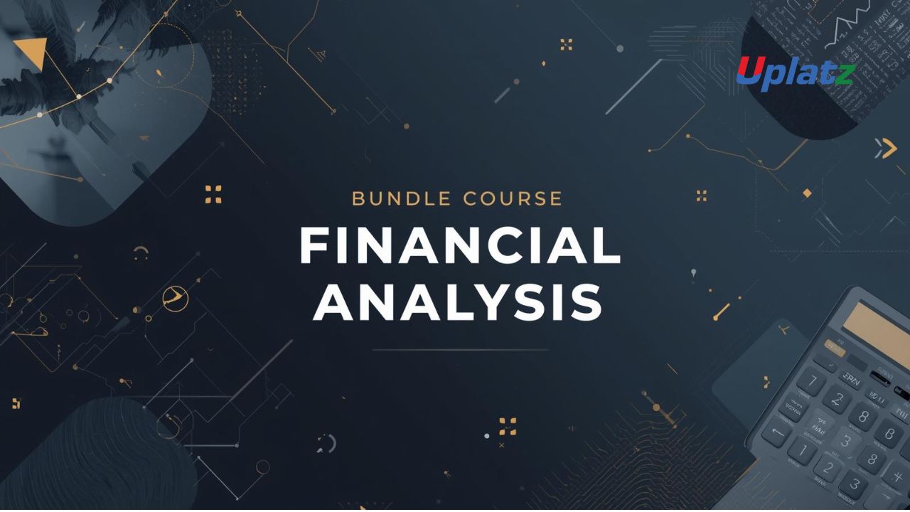 Bundle Course – Financial Analysis | Uplatz Blog
