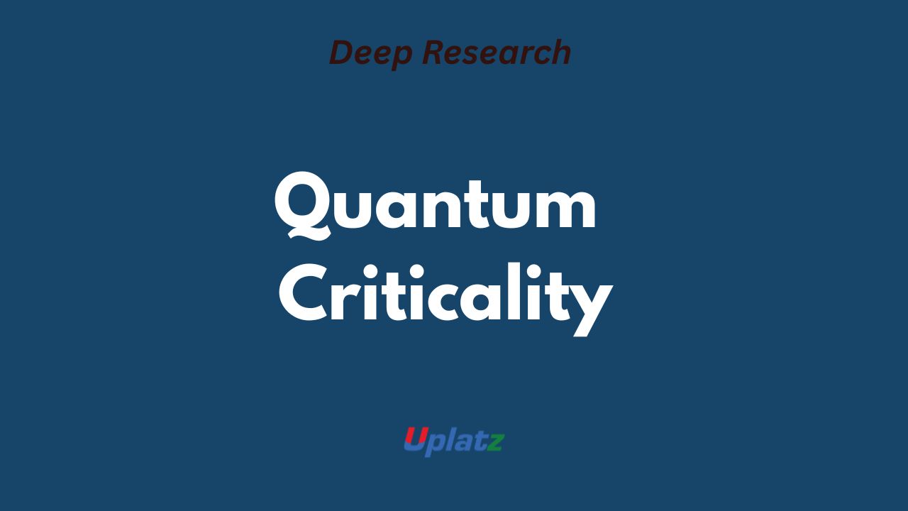 Quantum Criticality: When Matter Becomes Infinitely Sensitive | Uplatz Blog