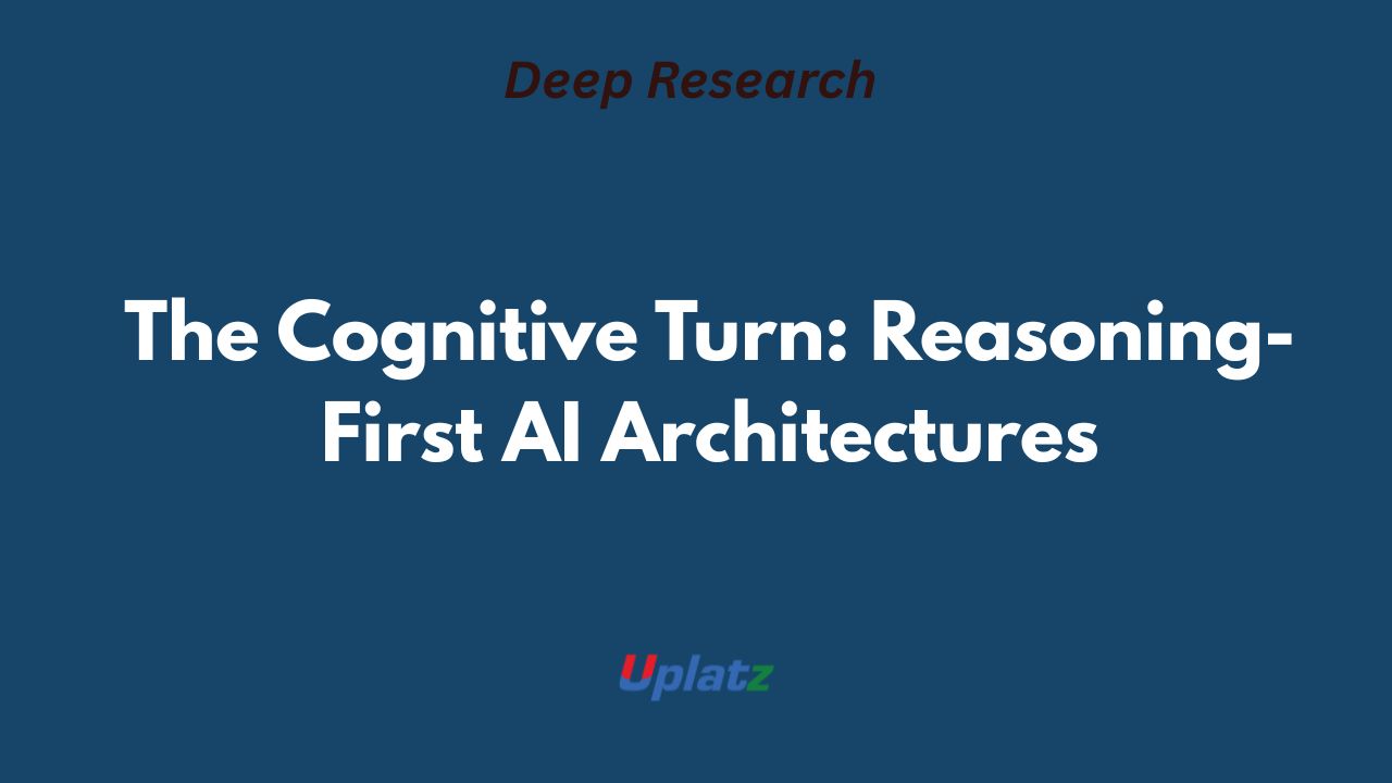 The Cognitive Turn: A Comprehensive Analysis of Reasoning-First ...