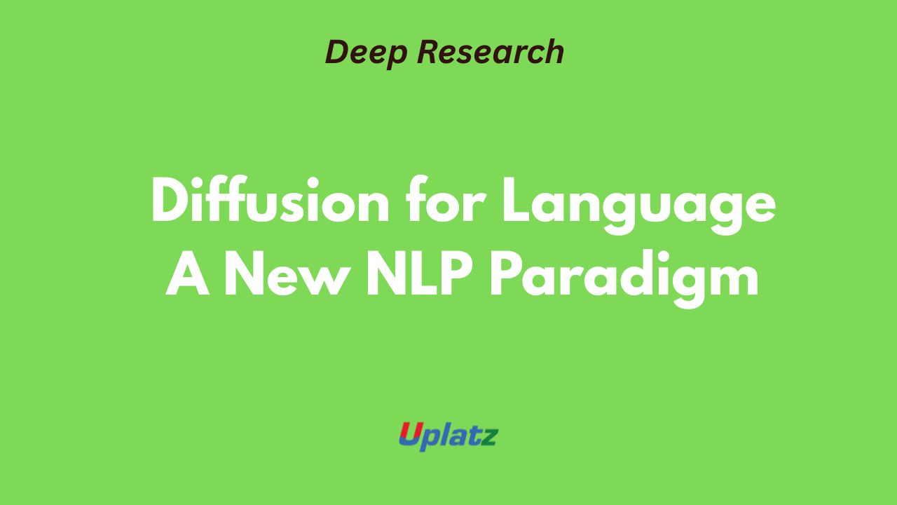 The Diffusion Paradigm in Natural Language Processing (NLP) Generation ...